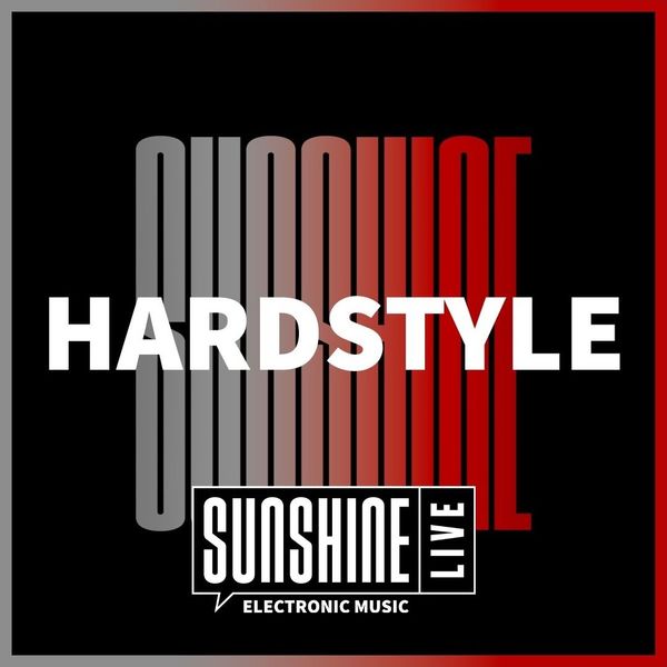 2761471 - SUNSHINE LIVE - Hardstyle - Radioplayer